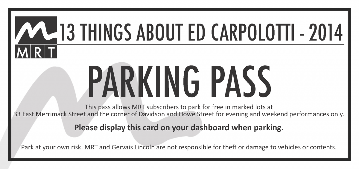 13 Things About Ed Carpolotti Parking Pass Merrimack Repertory Theatre